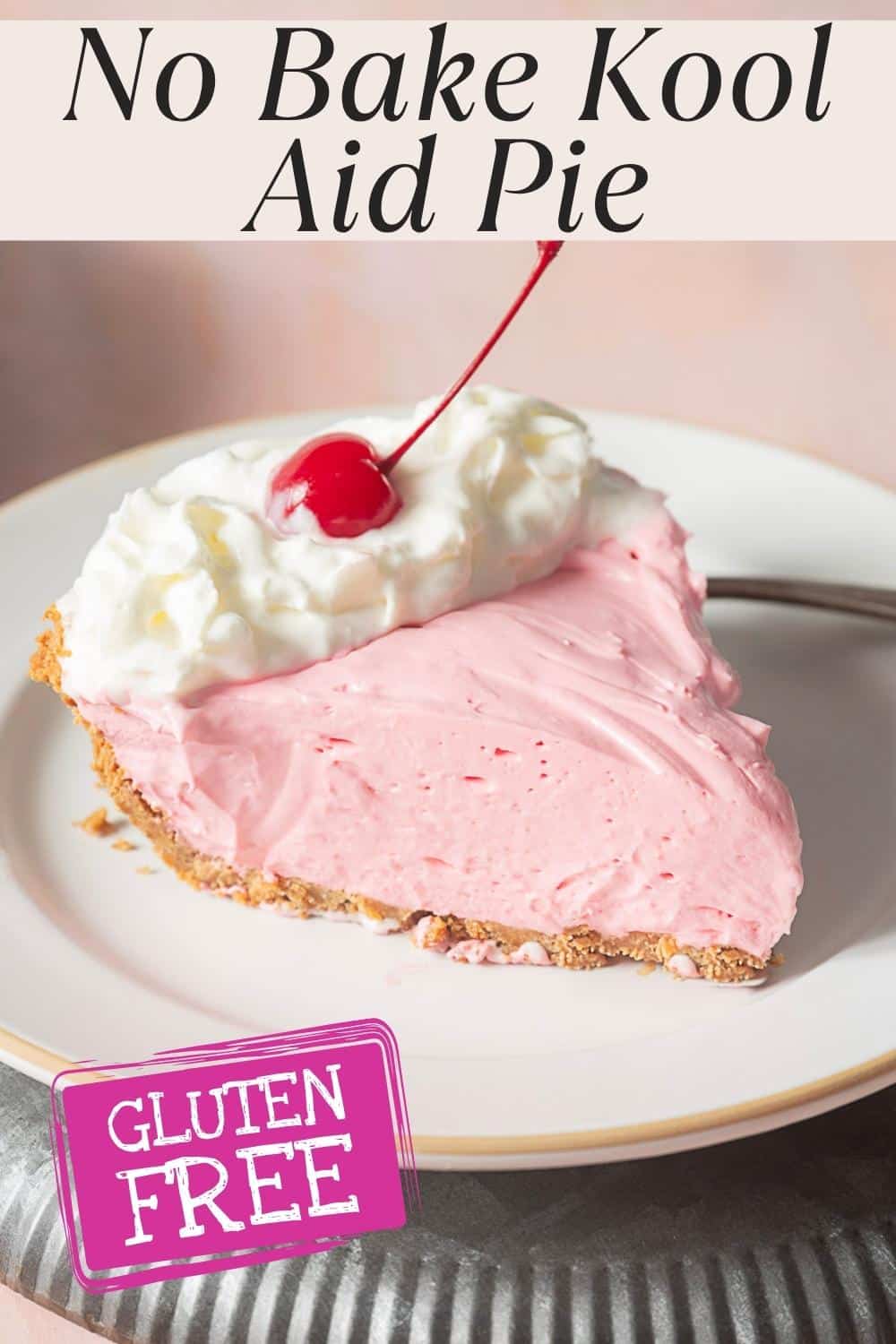 Gluten Free Kool Aid Pie (No Bake) - Easy Gluten Free Desserts